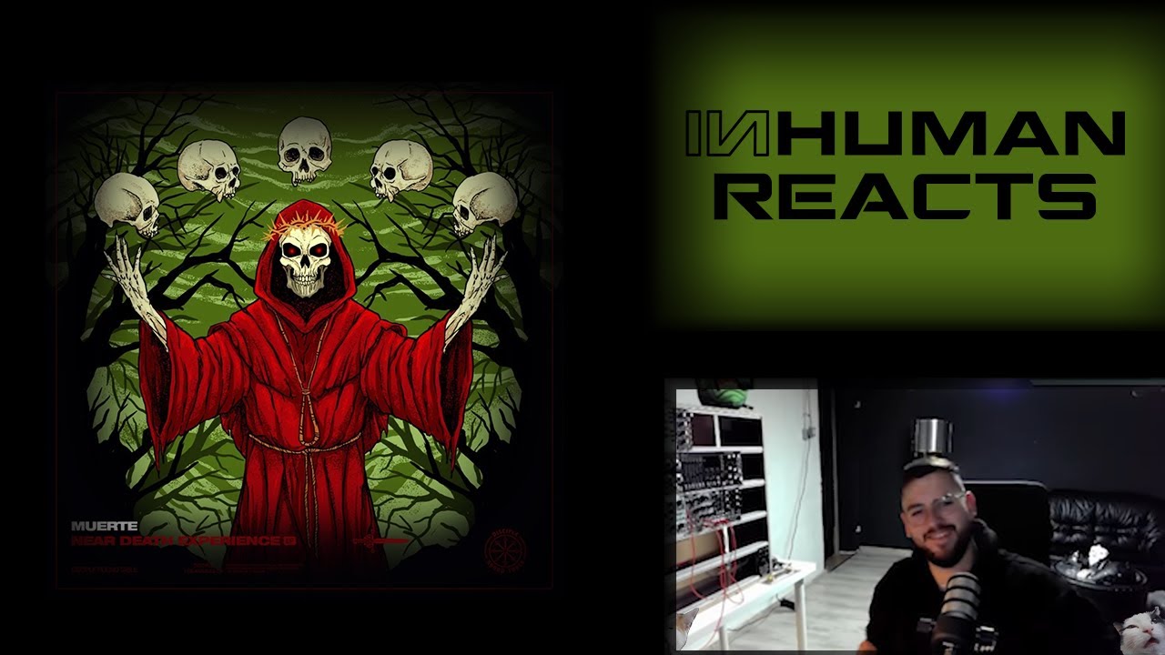 As excpected… | INHUMAN REACTS TO: Muerte – Near Death Experience EP - HERU