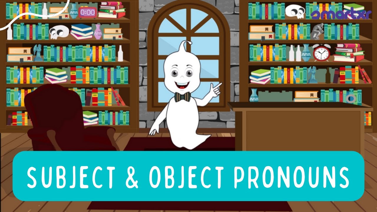 Subject and object pronouns Kids English Animated Video - SmartXR Kids ...