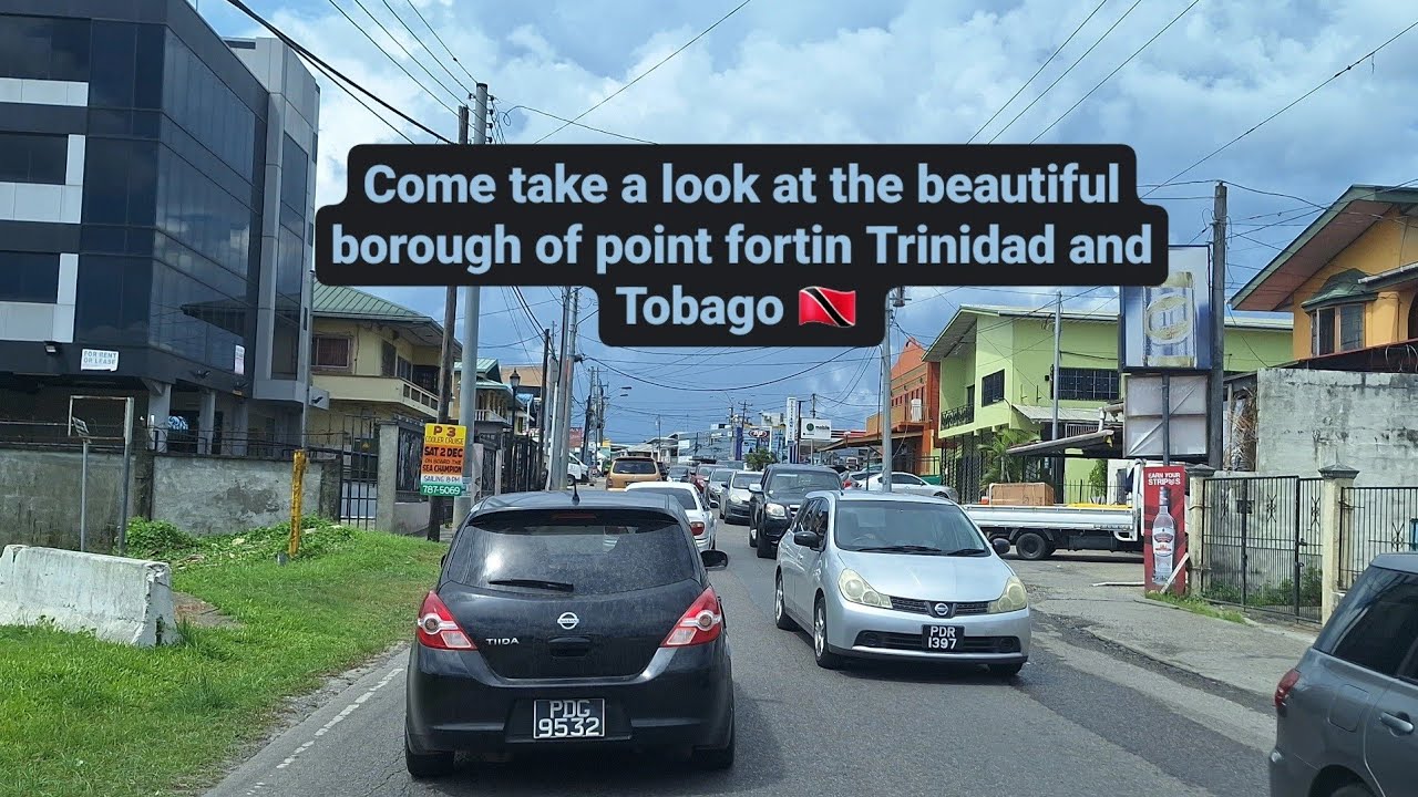 come take a look at the beautiful borough of point fortin Trinidad and ...