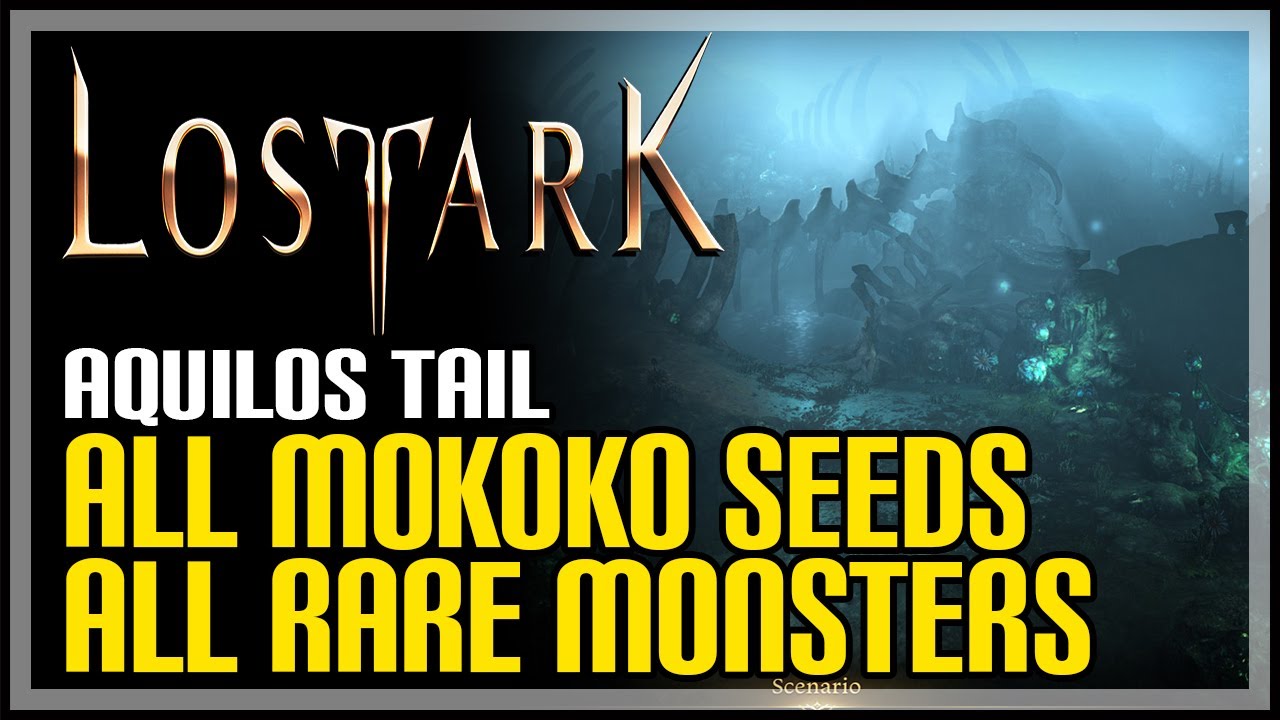Aquilos Tail All Mokoko Seed & Rare Monster Locations Lost Ark - YouTube