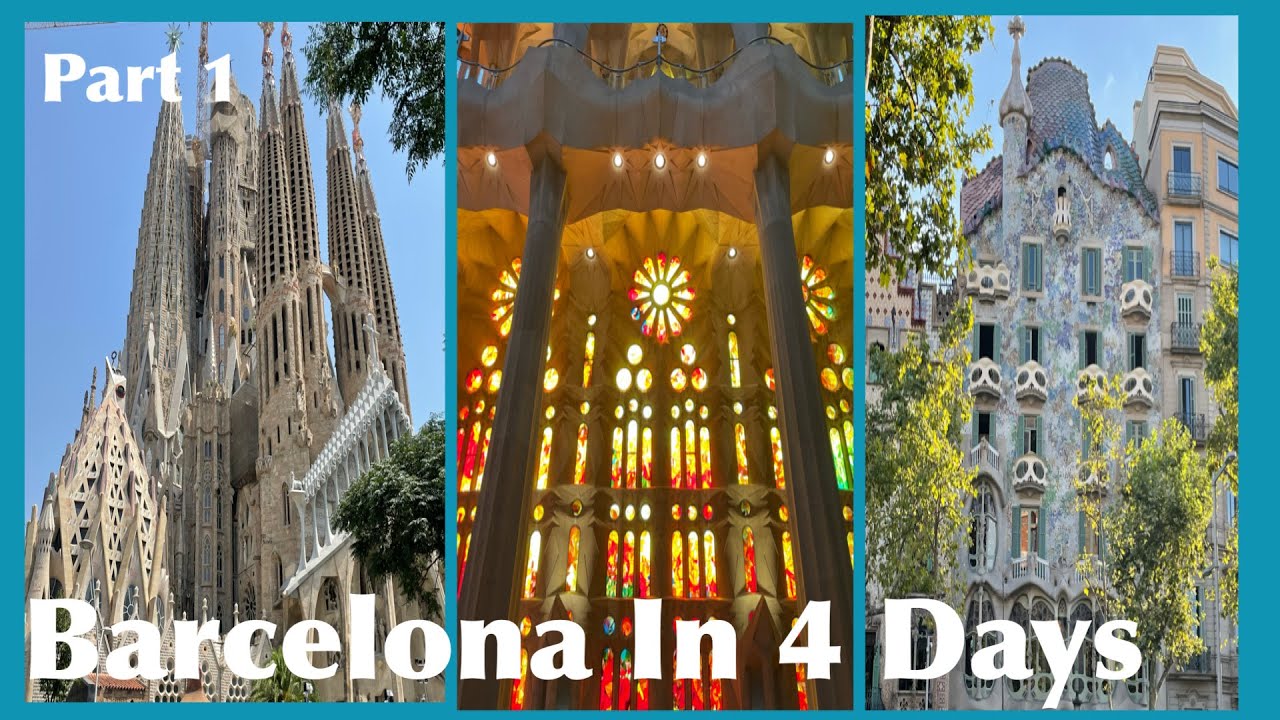4 Days In Barcelona | Spain | Important Tourist Attractions | Part 1 ...