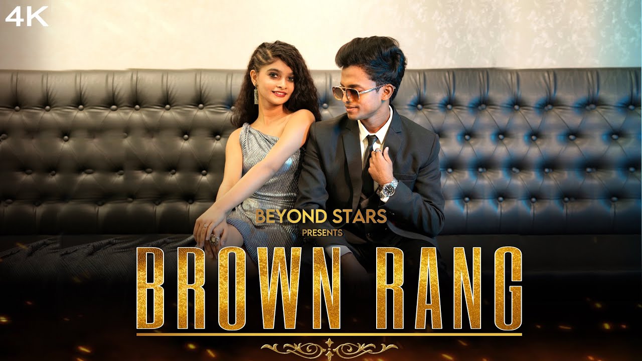 Brown Rang - Full Video 4K | Dance | Beyond Stars | Yo Yo Honey Singh ...
