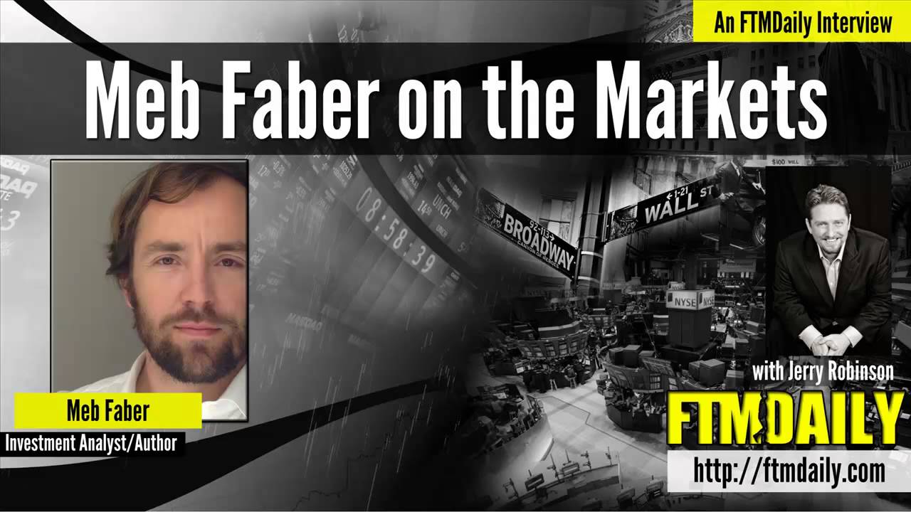 Meb Faber on the Markets in 2015 - Meb Faber Interview - YouTube