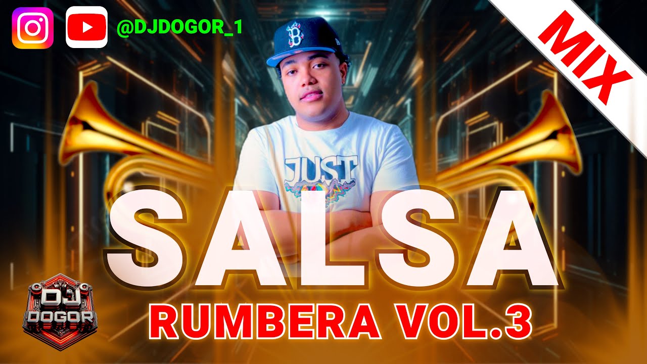 SALSA RUMBERA MIX VOL.3 DJ DOGÓR #madrid #salsarumbera #dj #viral - YouTube