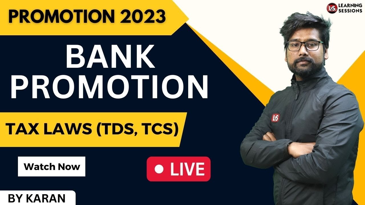 Tax Laws | TDS TCS | #17 Bank Promotion updated concepts all banks 2023 ...