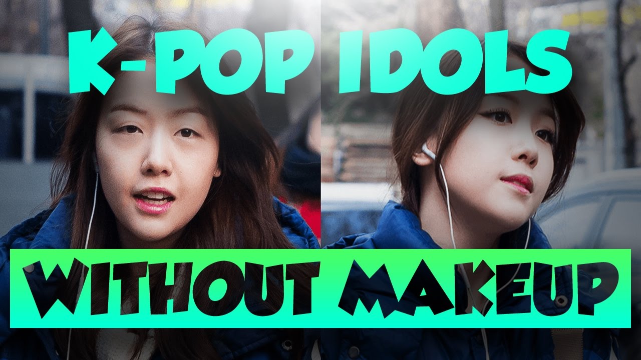 Kpop Idols Without Makeup (See How K-Pop Idols Look With No Makeup ...