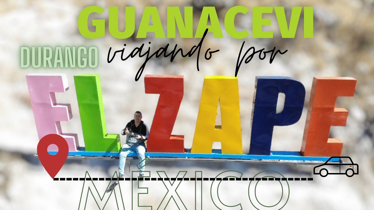 EL ZAPE GUANACEVI DURANGO MEXICO - YouTube