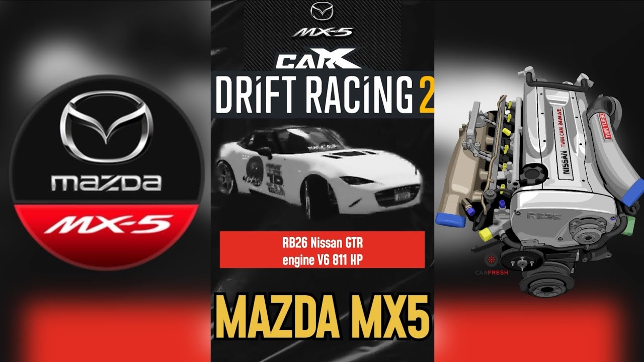Mazda mx5 🇯🇵RB26 engine 811 HP CarX drift racing 2 - YouTube