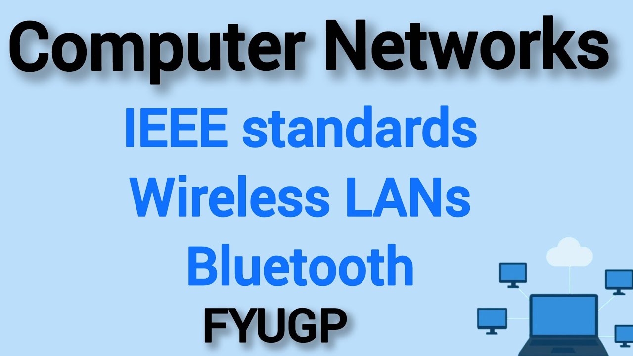 IEEE standards|Wireless LANs|Bluetooth|computer Networks FYUGP Calicut ...