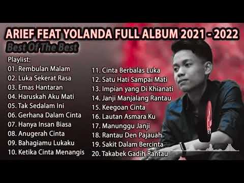 ARIEF PUTRA FULL FEAT YOLANDA 2021-2022 - REMBULAN MALAM🎵TAK SEDALAM INI🎵- TERPOPULER TANPA IKLAN