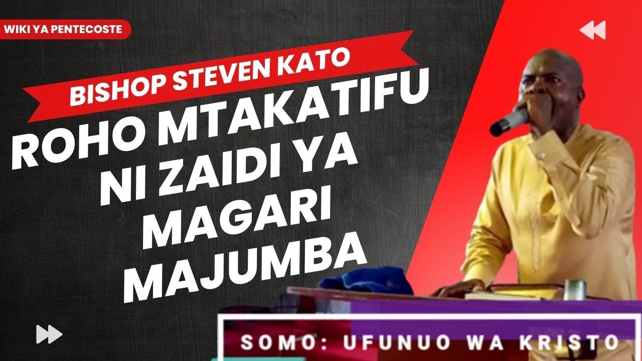 UKIWA NA ROHO MTAKATIFU UMZIDI MWENYE MAGARI ,NYUMBA CHOCHOTE - BISHOP ...