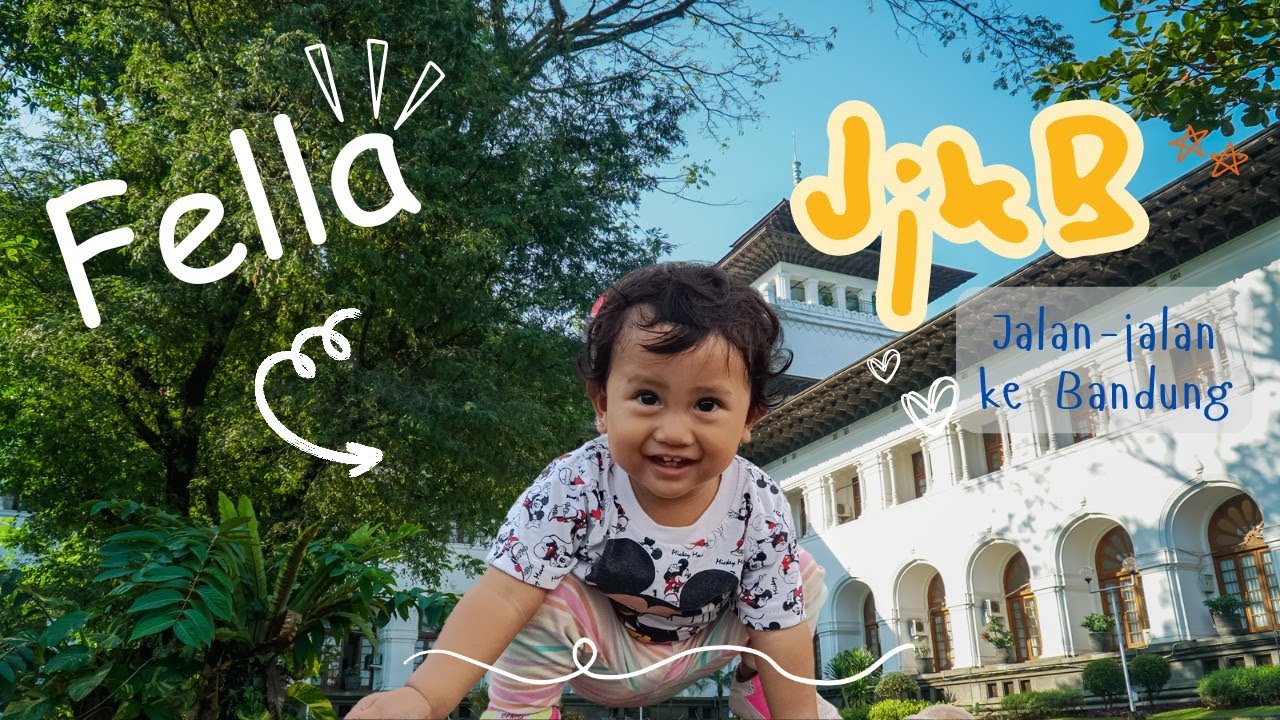 FELLA Jalan-jalan ke Bandung - YouTube