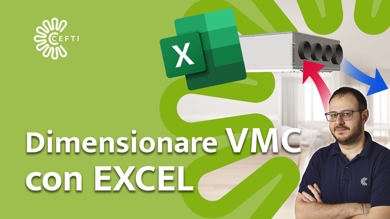 Come DIMENSIONARE un sistema VMC (con EXCEL) - YouTube