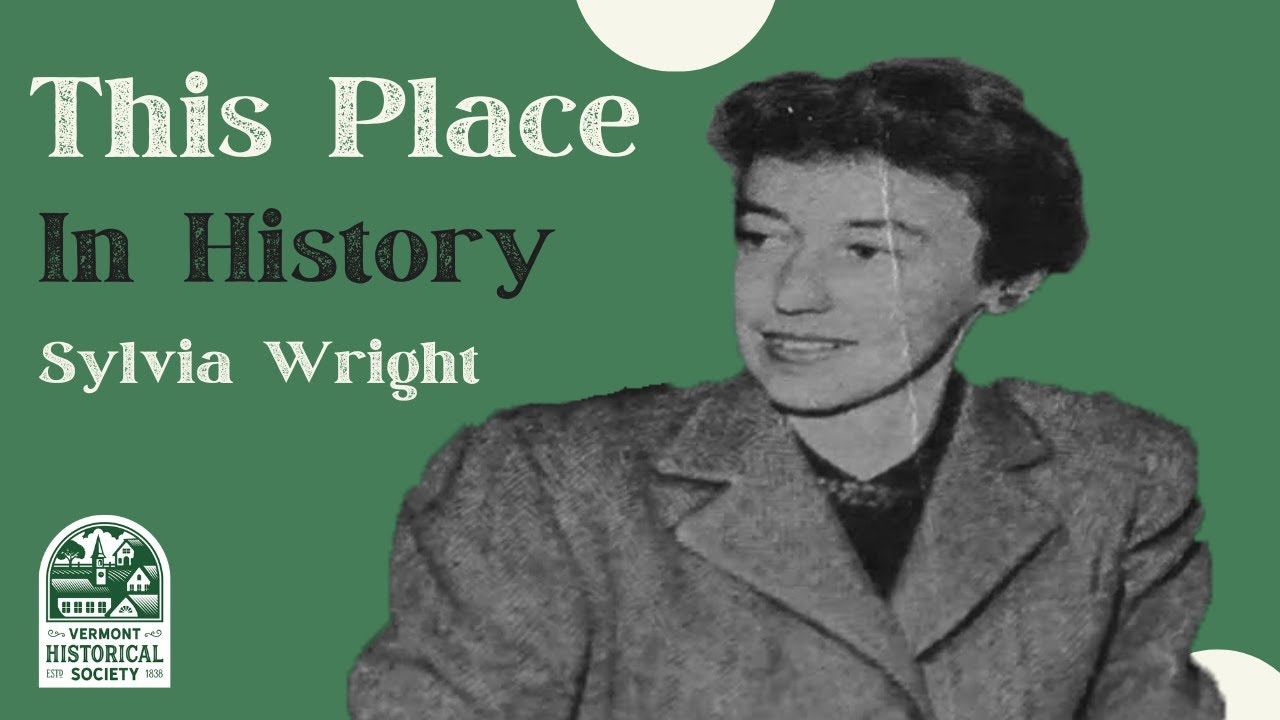 This Place in History: Sylvia Wright - YouTube