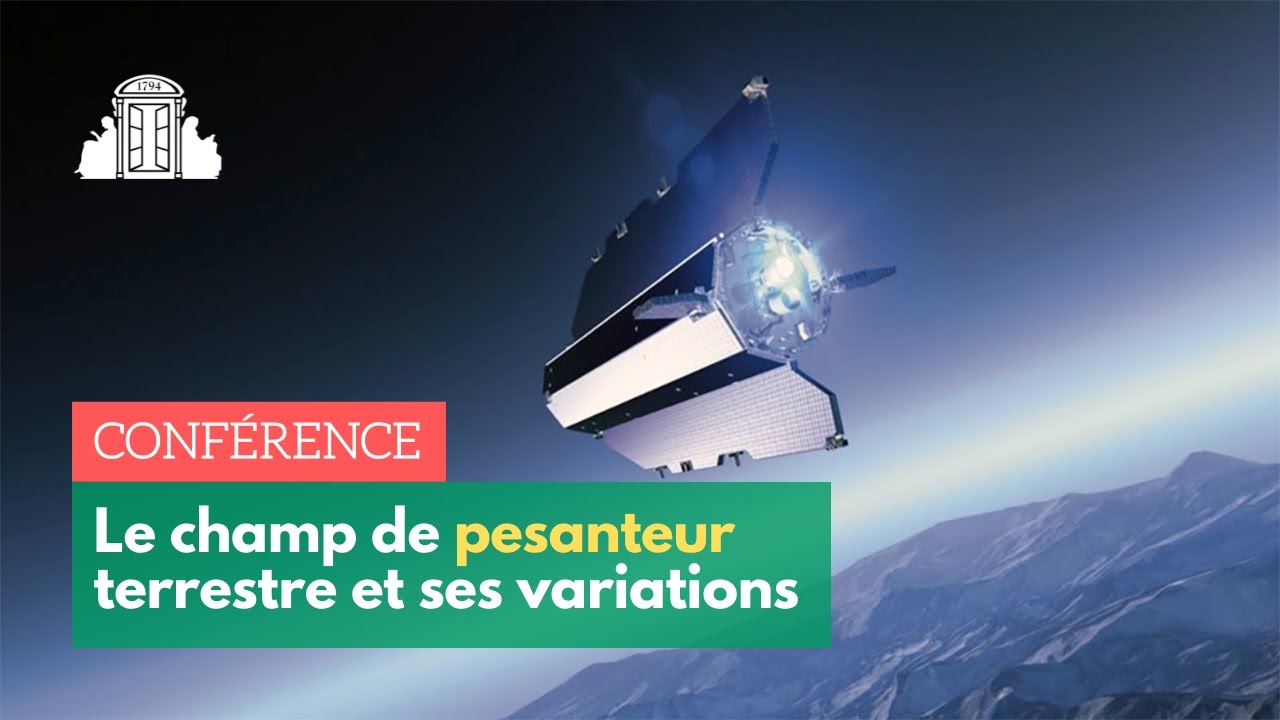 « Le champ de pesanteur terrestre et ses variations spatiales et ...
