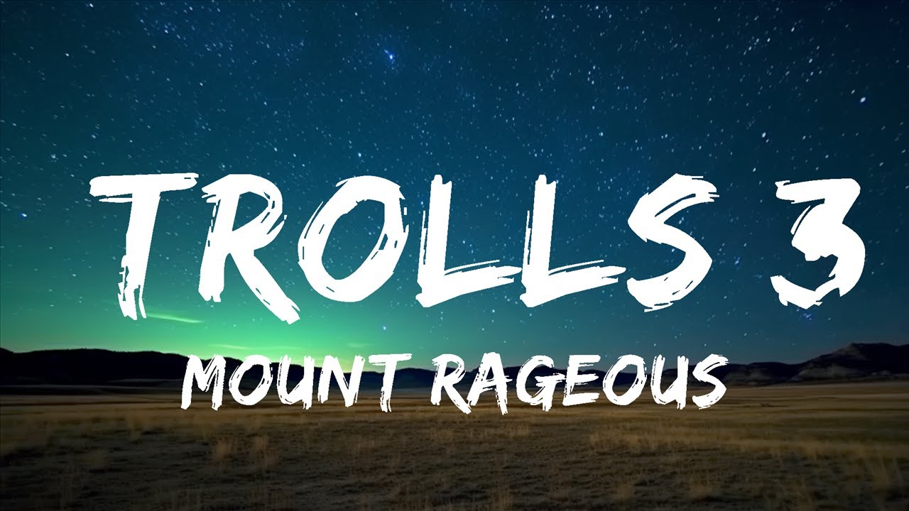 1 Hour | Mount Rageous - Trolls 3 - Lyrics Zone - YouTube