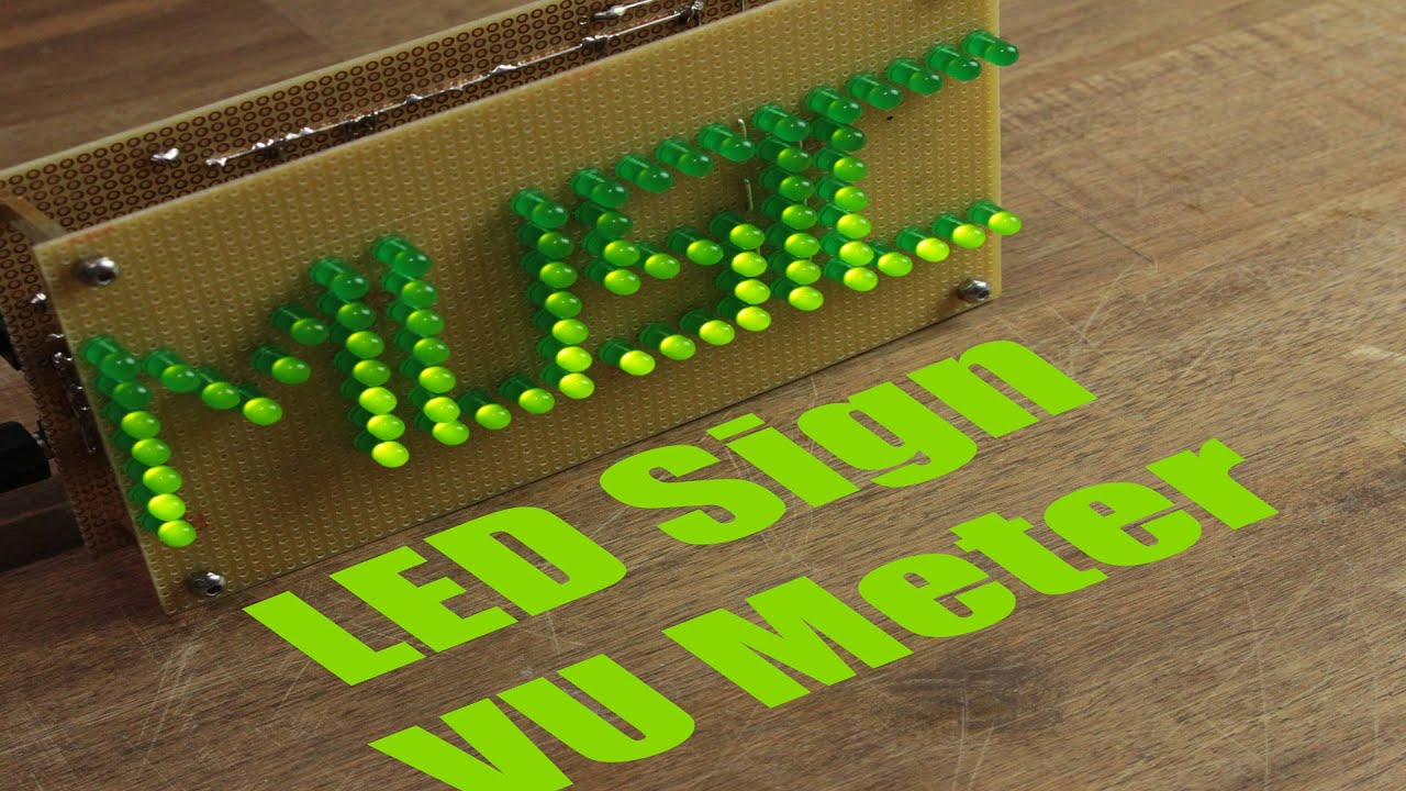 Make Your Own LED Sign VU Meter YouTube Make Your Own LED Sign VU Meter YouTube