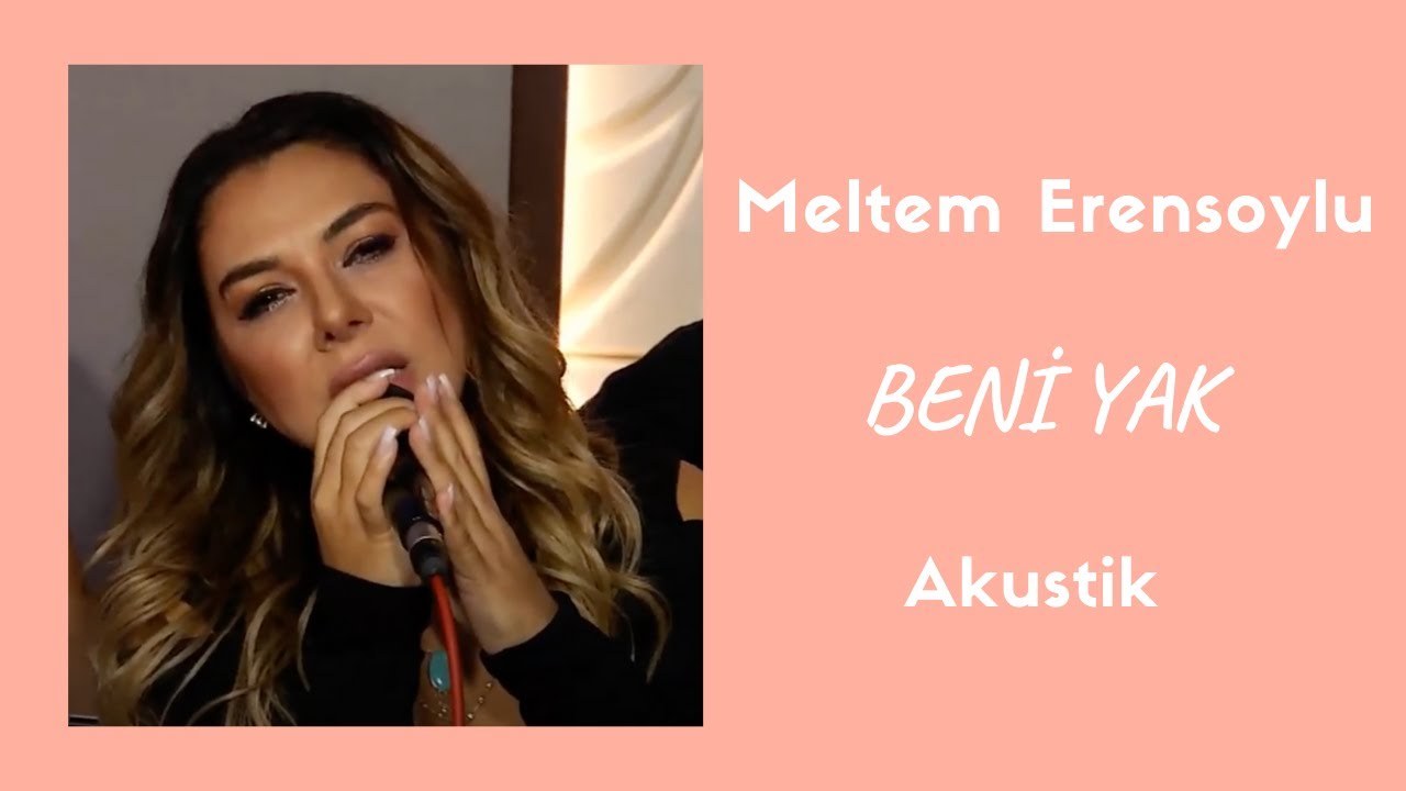 Beni Yak Akustik Performans - Meltem Erensoylu - YouTube