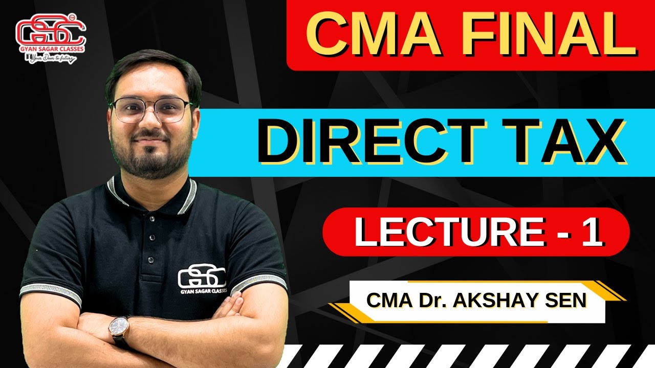 CMA FINAL DT LECTURE 1 | CMA FINAL CLASSES | CMA Dr. AKSHAY SEN - YouTube