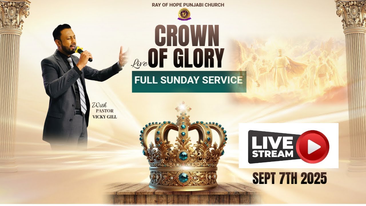 Sunday Service | Sept 7th 2025 | Ray of Hope Punjabi Church | Pastor ...