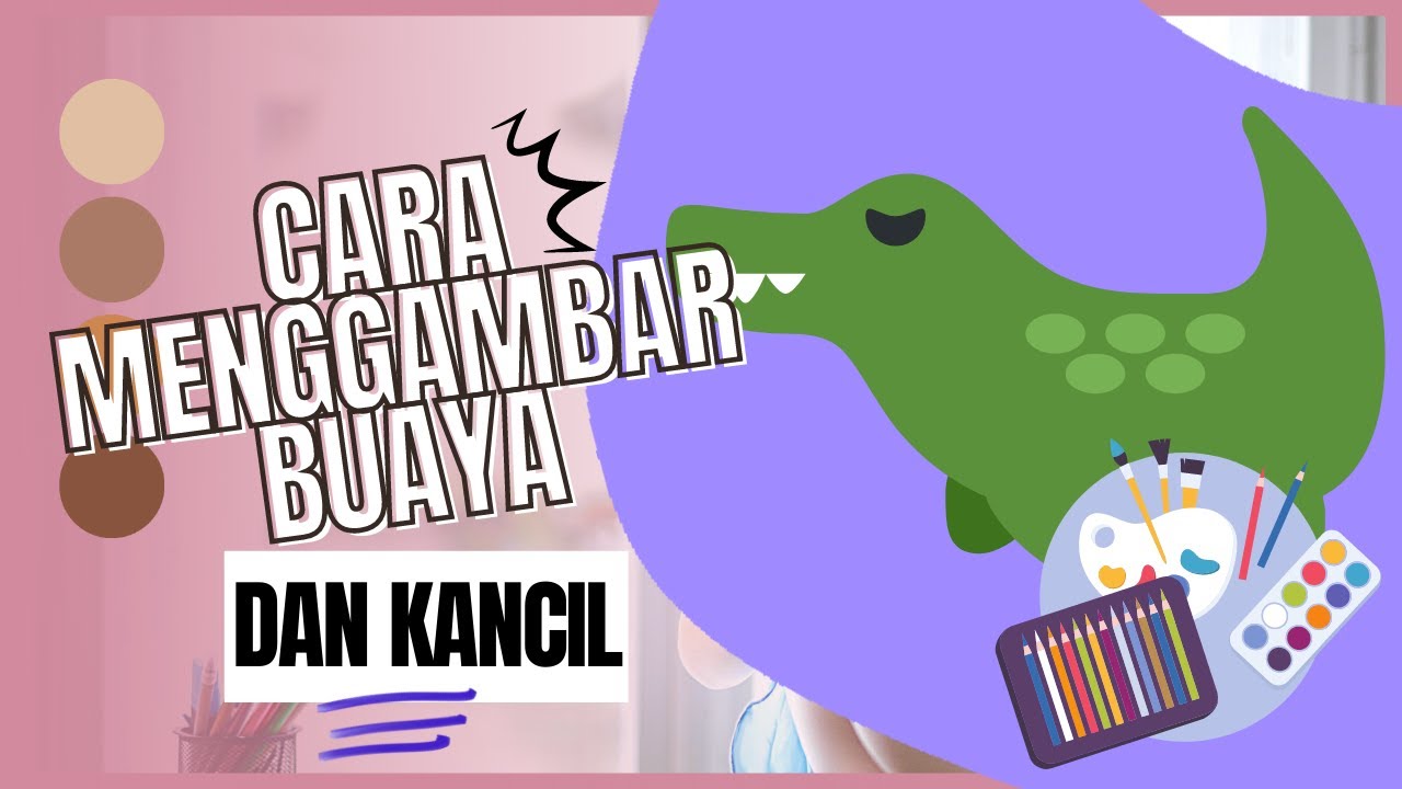 Cara Menggambar Buaya Dan Kancil | How To Draw Crocodiles And Deer ...