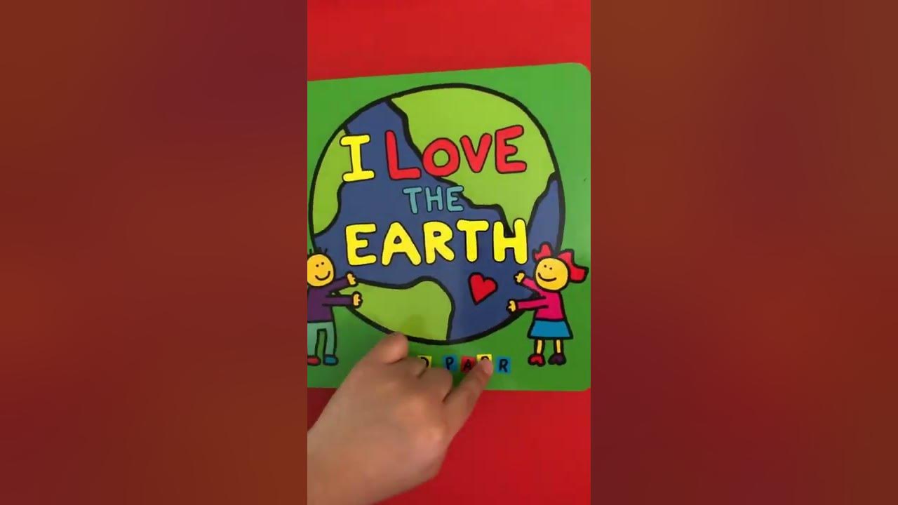 I Love the Earth by Todd Parr - Read Aloud - YouTube