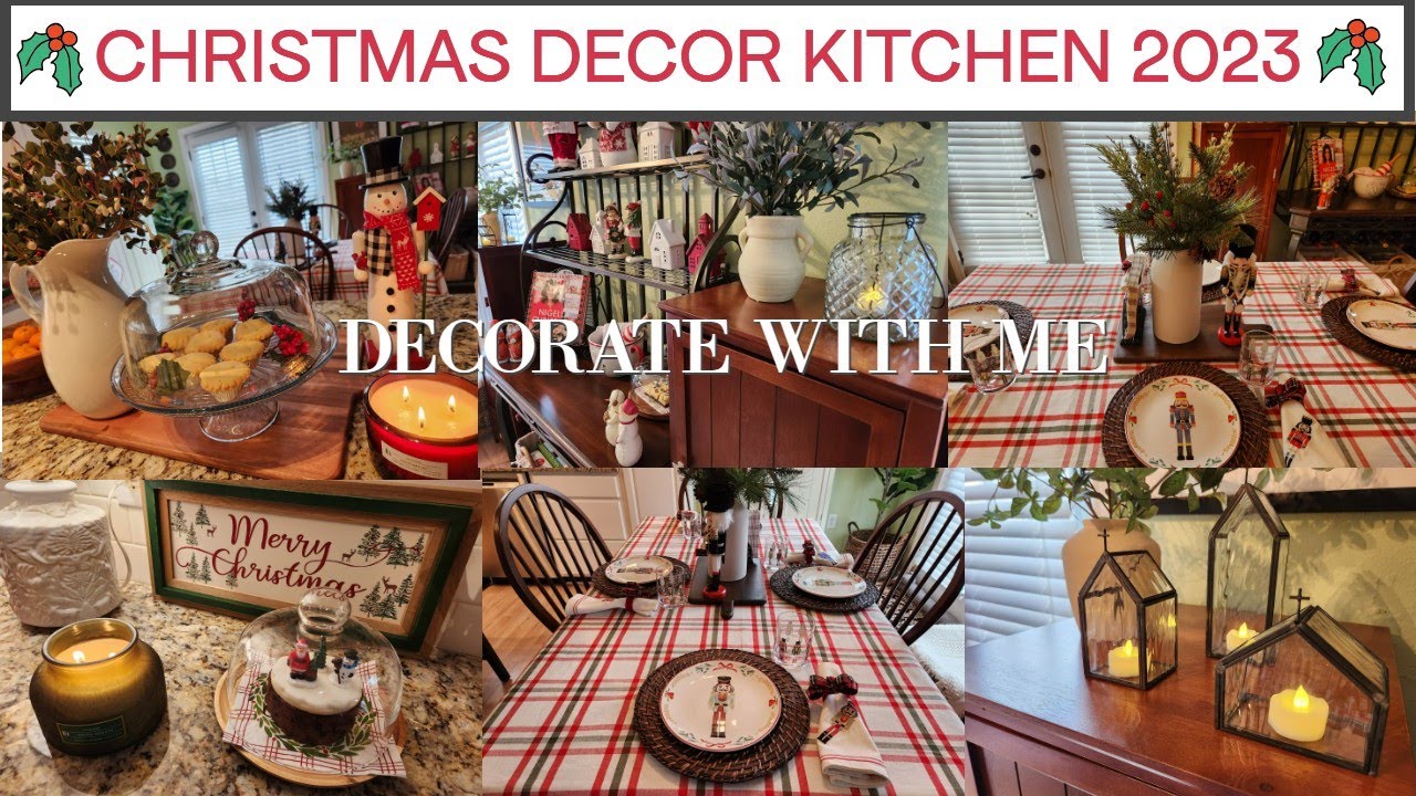 🎄 CHRISTMAS KITCHEN DECOR 2023 DECORATE WITH ME 🎄 - YouTube