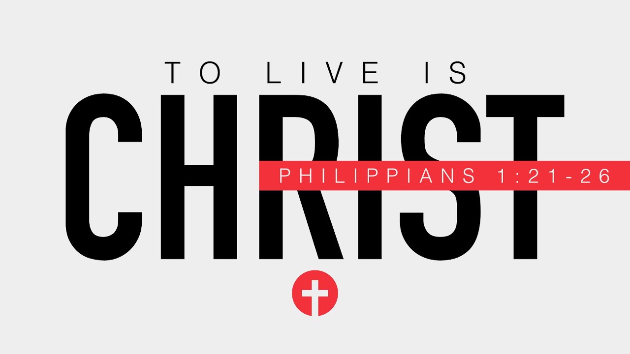 Matthew Hall To Live Is Christ Philippians 1 21 26 YouTube matthew-hall-to-live-is-christ-philippians-1-21-26-youtube