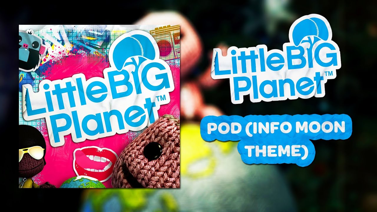 LittleBigPlanet OST - Pod Info Moon Theme - YouTube