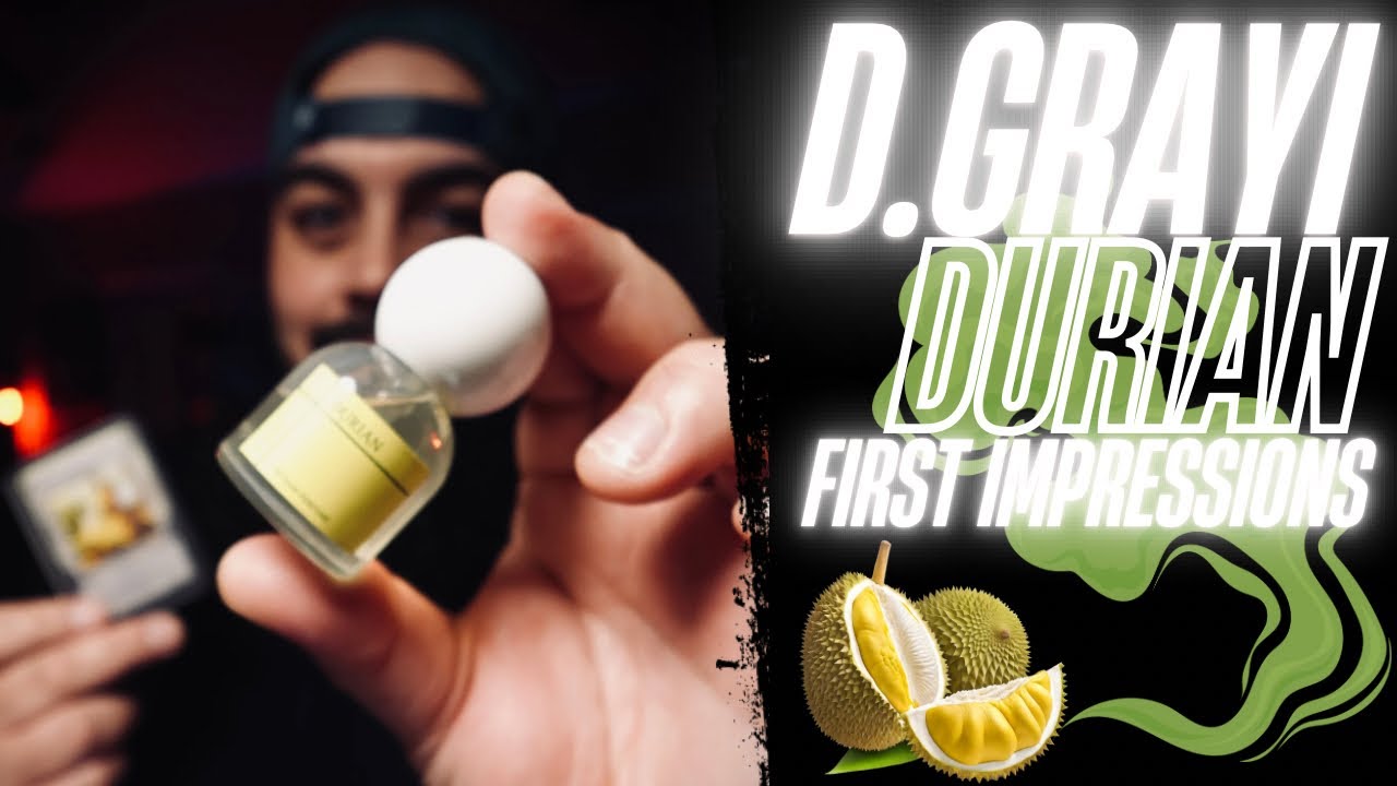 A DURIAN FRAGRANCE?! | D. Grayi Durian First Impressions - YouTube