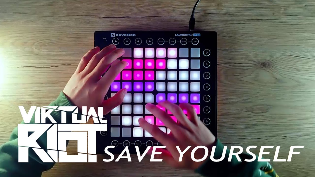 Virtual Riot - "Save Yourself", Launchpad Cover [Unitor] - YouTube
