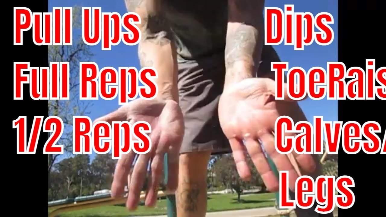 Pull Ups (Full Reps and 1/2 Reps) Dips| Toe Raises(Calves/Legs) #calisthenics #change - YouTube