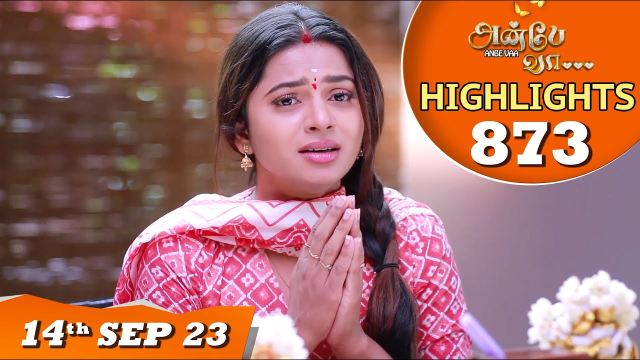 Anbe Vaa Serial Highlights Ep - 873 | 14th Sep 2023 | Virat | Delna Davis | Saregama TV Shows ...