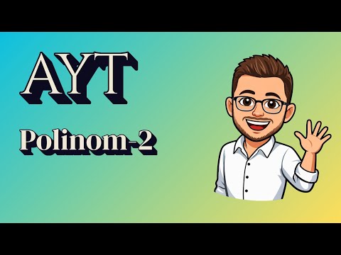2027 AYT Matematik | Polinom -2 | Polinomlarda Değer Bulma