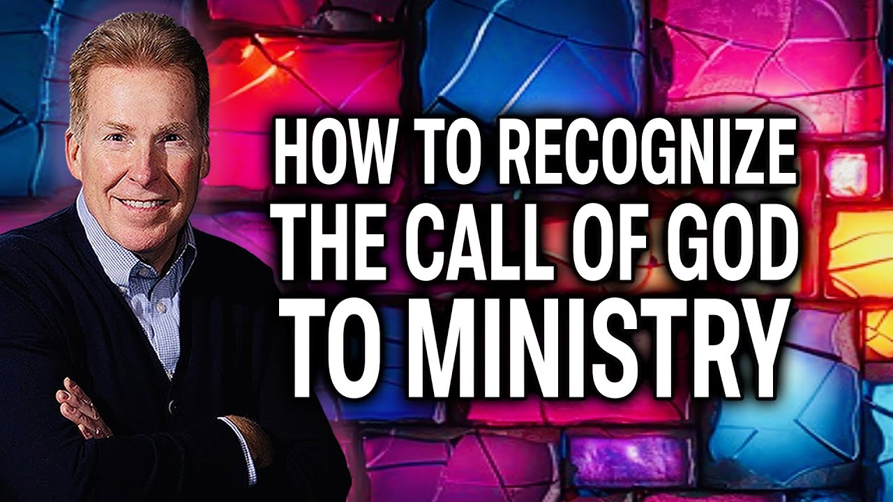 How to Recognize the Call of God to Ministry - YouTube