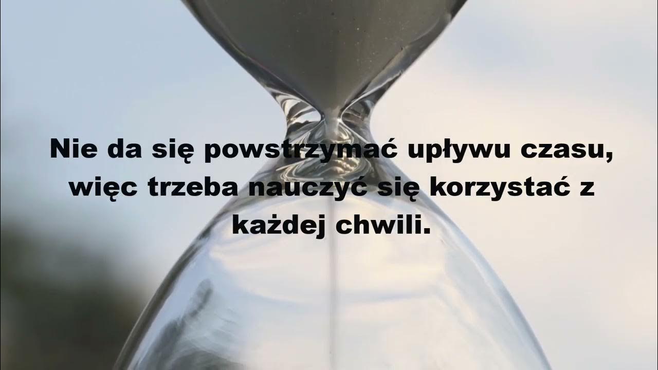 z-ote-my-li-20-anonimowych-cytat-w-o-czasie-i-przemijaniu-youtube
