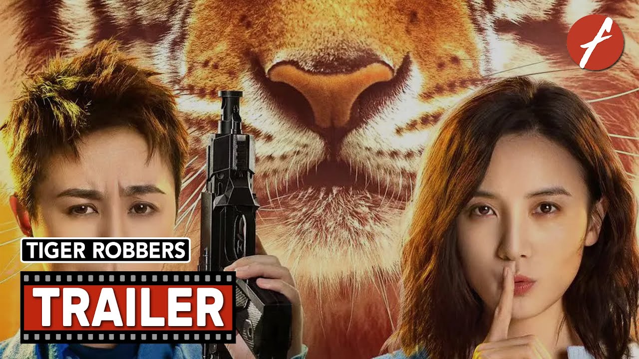 Tiger Robbers (2021) 阳光劫匪 - Movie Trailer - Far East Films - YouTube