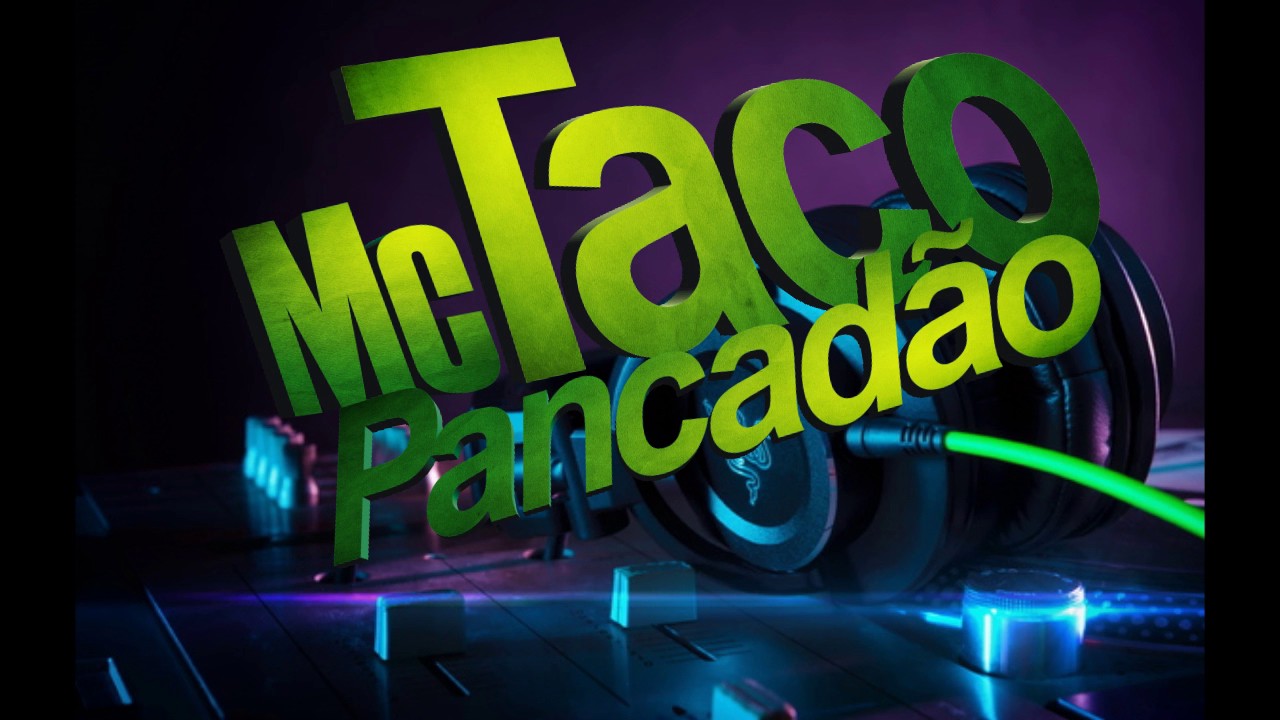 LANÇAMENTO 2017 FUNK DO GRAU TACO PANCADÃO - YouTube