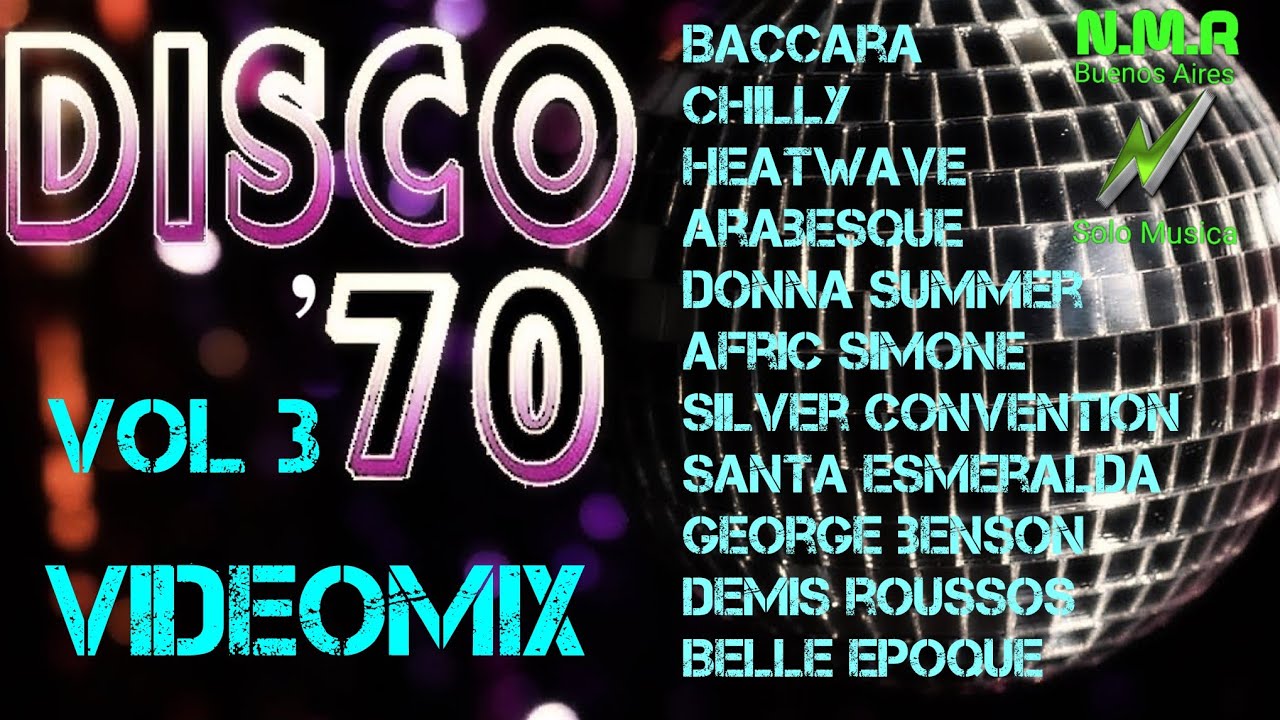 MUSICA DISCO DE LOS 70' Y 80' Vol 3 ( Video Mix N.M.R Buenos Aires ...
