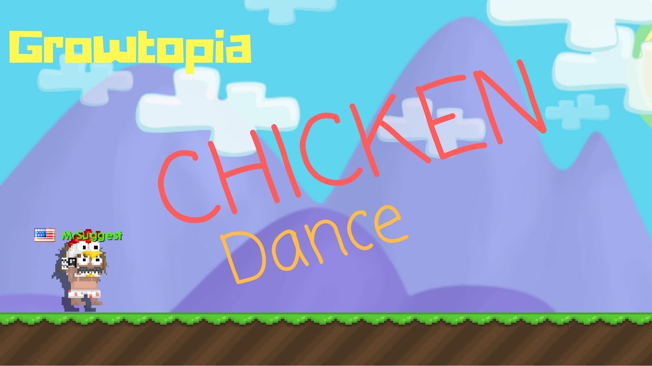 Growtopia | Chicken Dance | MrSuggestGT - YouTube