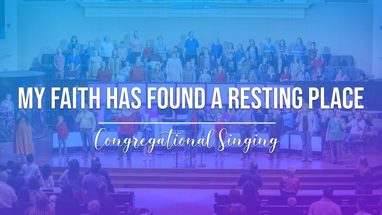 My Faith Has Found A Resting Place - YouTube