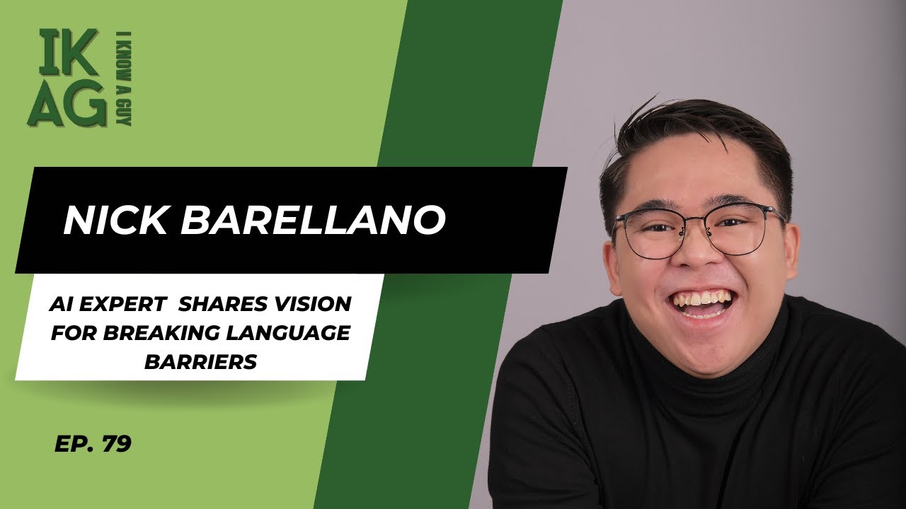 AI Expert Nick Barellano Shares Vision for Breaking Language Barriers - YouTube