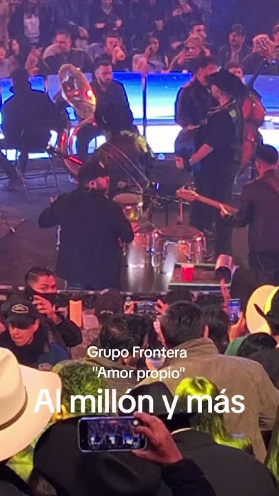 Grupo Frontera: Amor propio #AmorPropio #Frontera #GrupoFrontera # ...
