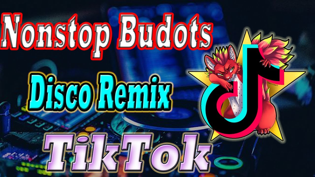 NON STOP DISCO REMIX 2022 - TRENDING TIKTOK DANCE BUDOTS (AmazingMusic ...