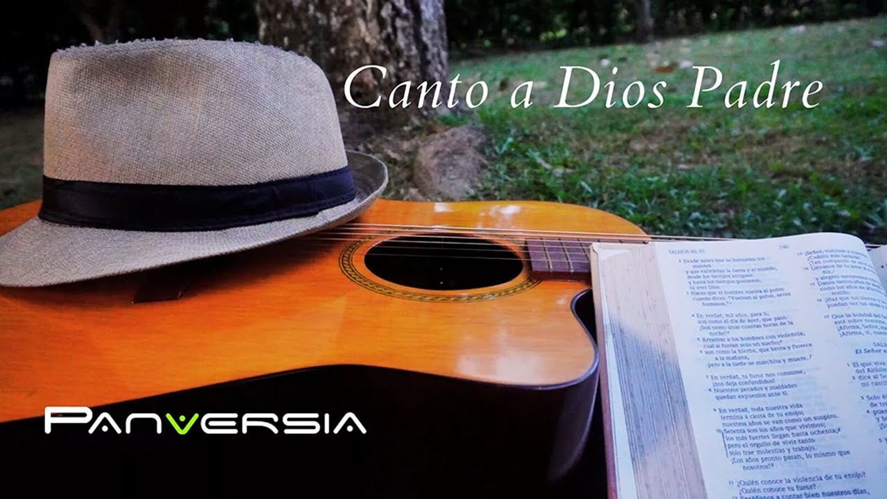 CANTO A DIOS PADRE - MÚSICA CATÓLICA: ALABA Y AGRADECE A DIOS TODOS LOS ...