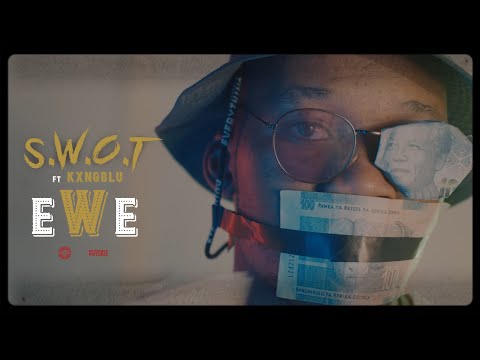 S.W.O.T ft KxngBlu- Ewe (Official Music Video)