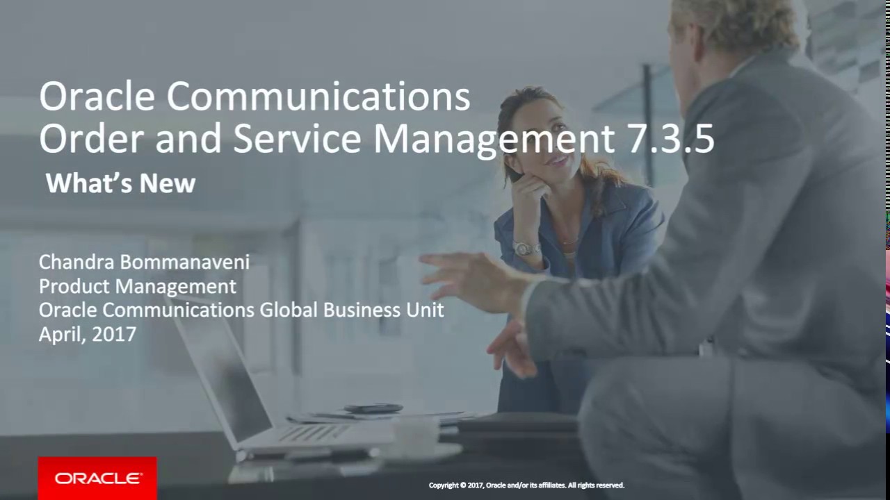 Oracle Communications Order and Service Management 7.3.5 release What's ...