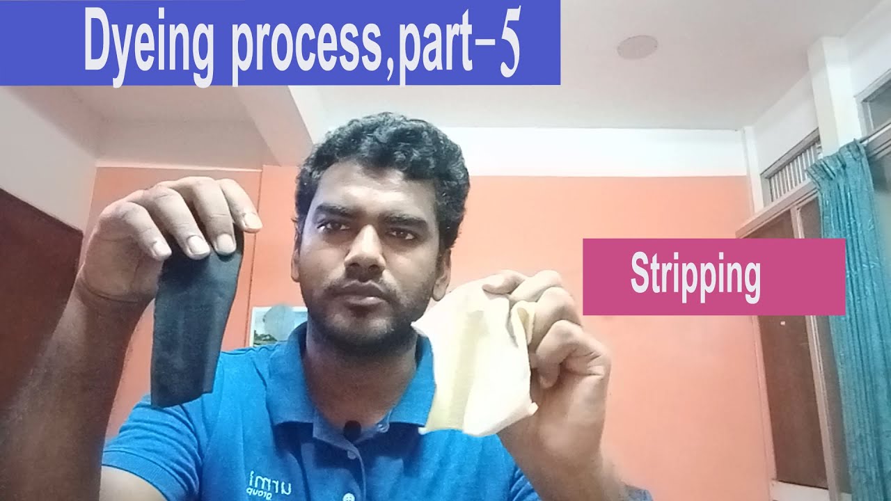 Dyeing process,part-5; Stripping - YouTube