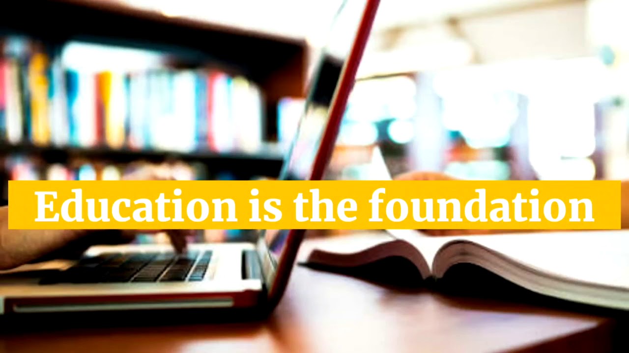Education is the foundation upon which we build our future - YouTube