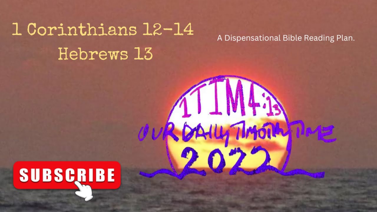 Our Daily Timothy Time, ep 289, the word of truth, midActs, sign gifts ...